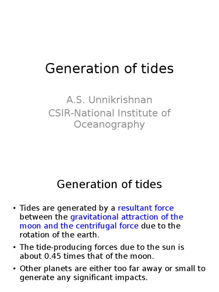 Generation of Tides: A.S. Unnikrishnan CSIR-National Institute of ...