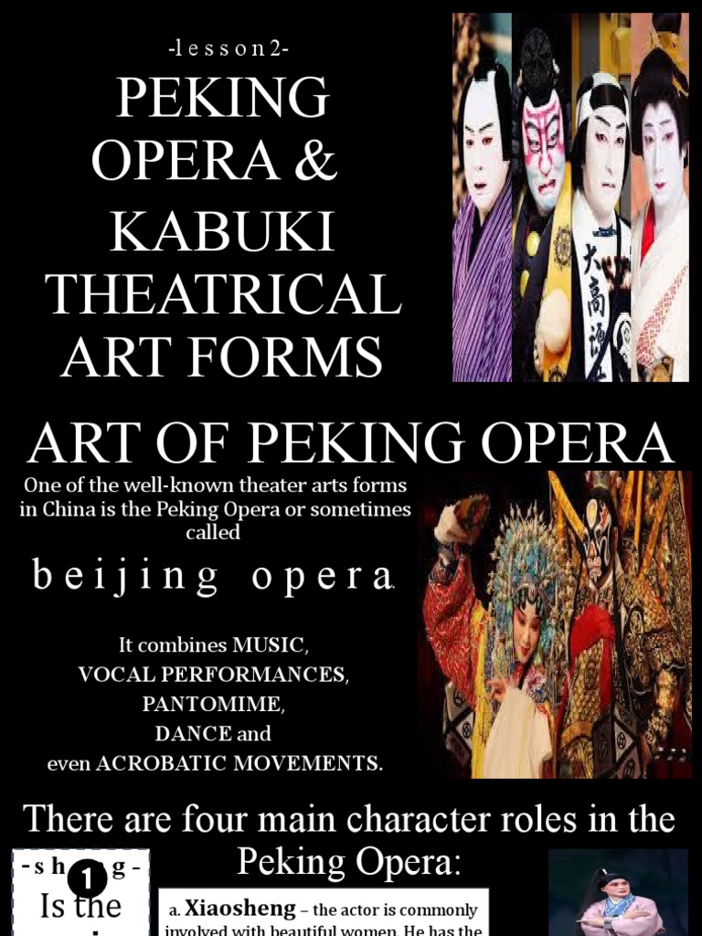 Peking Opera & Kabuki Theatrical Art Forms: - Lesson2 | Download Free ...