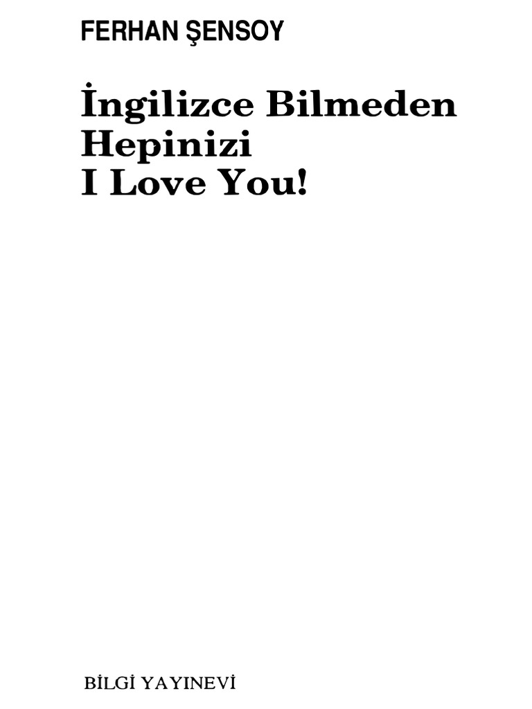 Ferhan Şensoy - İngilizce Bilmeden Hepinizi I Love You (Sürüklenen) 3 | PDF