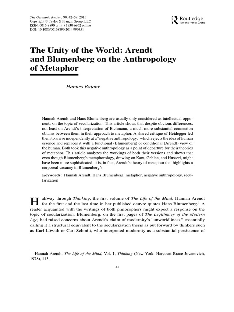 Bajohr - 2015 - The Unity of The World Arendt and Blumenberg On The ...
