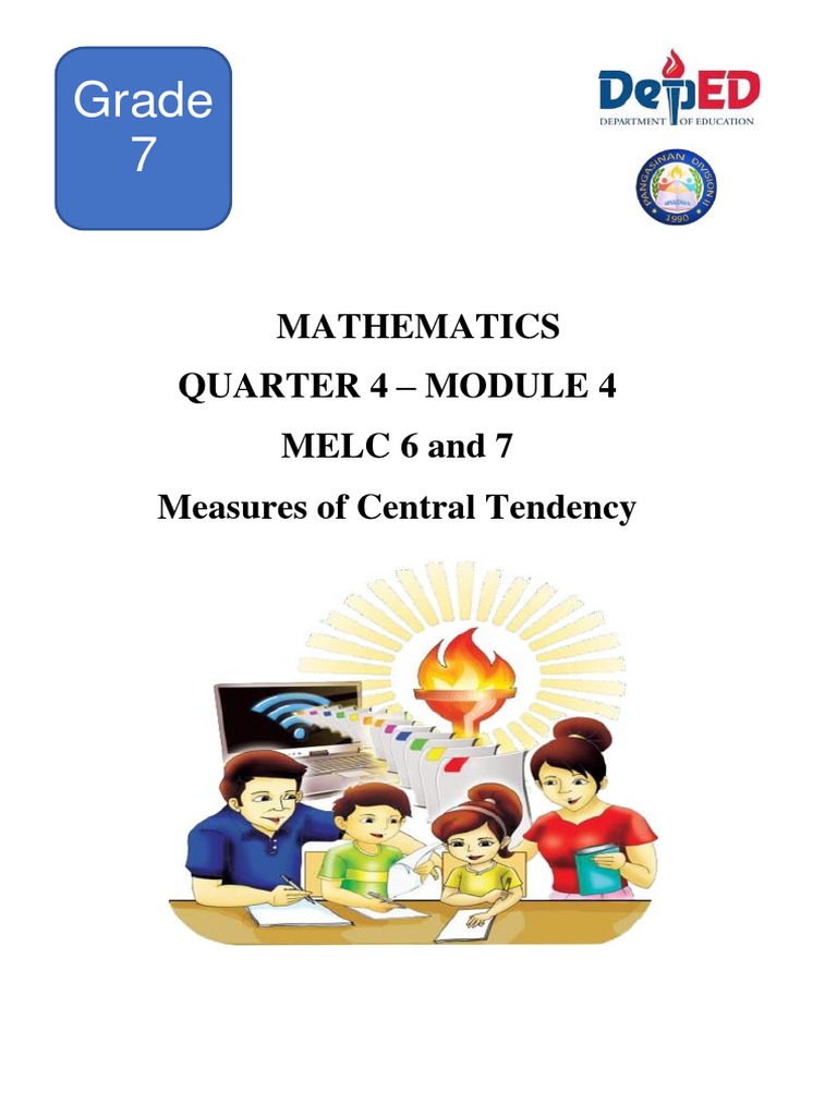 Grade 7: Mathematics Quarter 4 - Module 4 MELC 6 and 7 Measures of Central Tendency | PDF | Mode ...