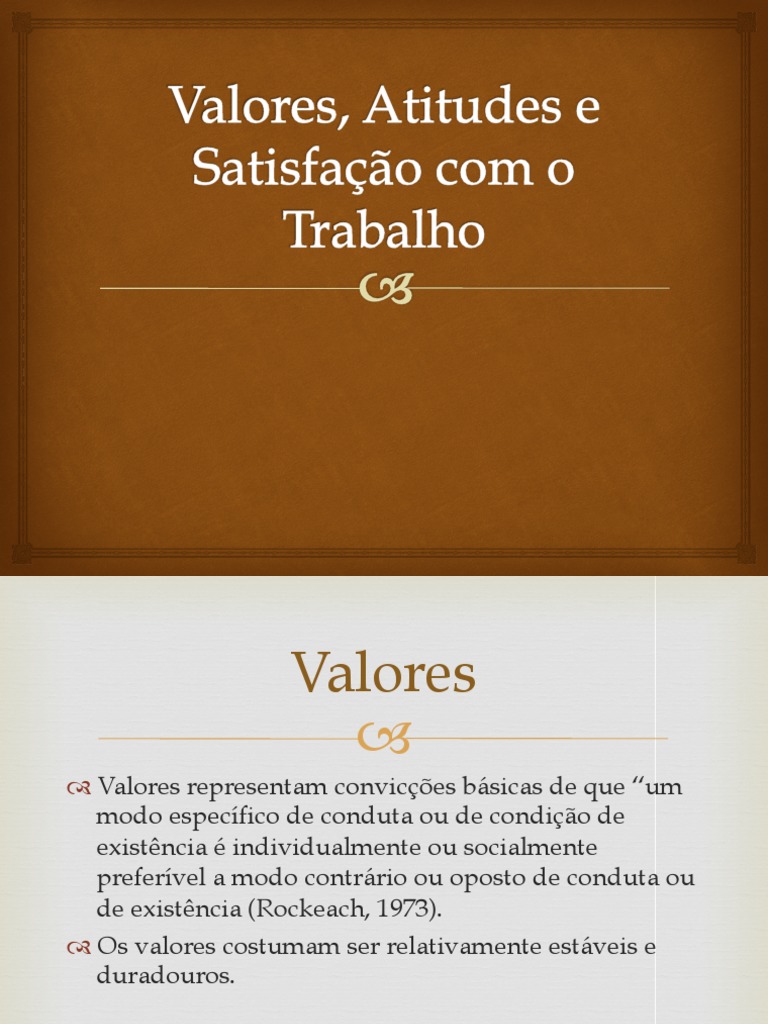 01 - Valores, Atitudes e Satisfação Com o Trabalho-2-2 | PDF ...