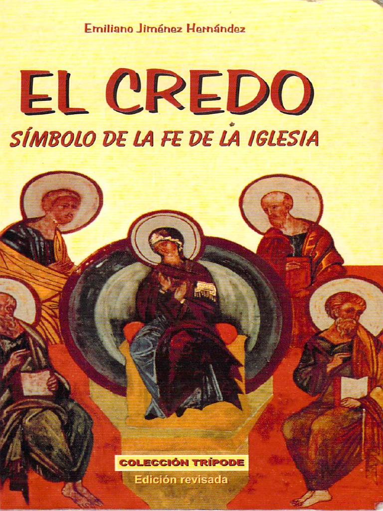 El Credo, Emiliano Jiménez | PDF | Iglesia Católica | Fe