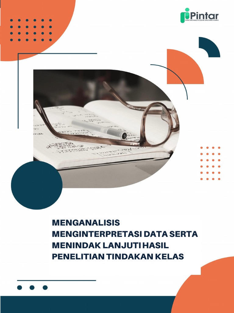 Menganalisis Dan Menginterpretasi Data Serta Menindaklanjuti PTK | PDF