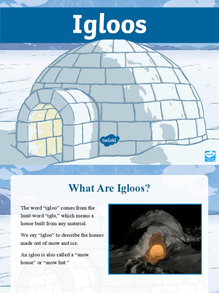 US2 T 296 Igloos Information PowerPoint - Ver - 1 | PDF | Social Science | Home & Garden