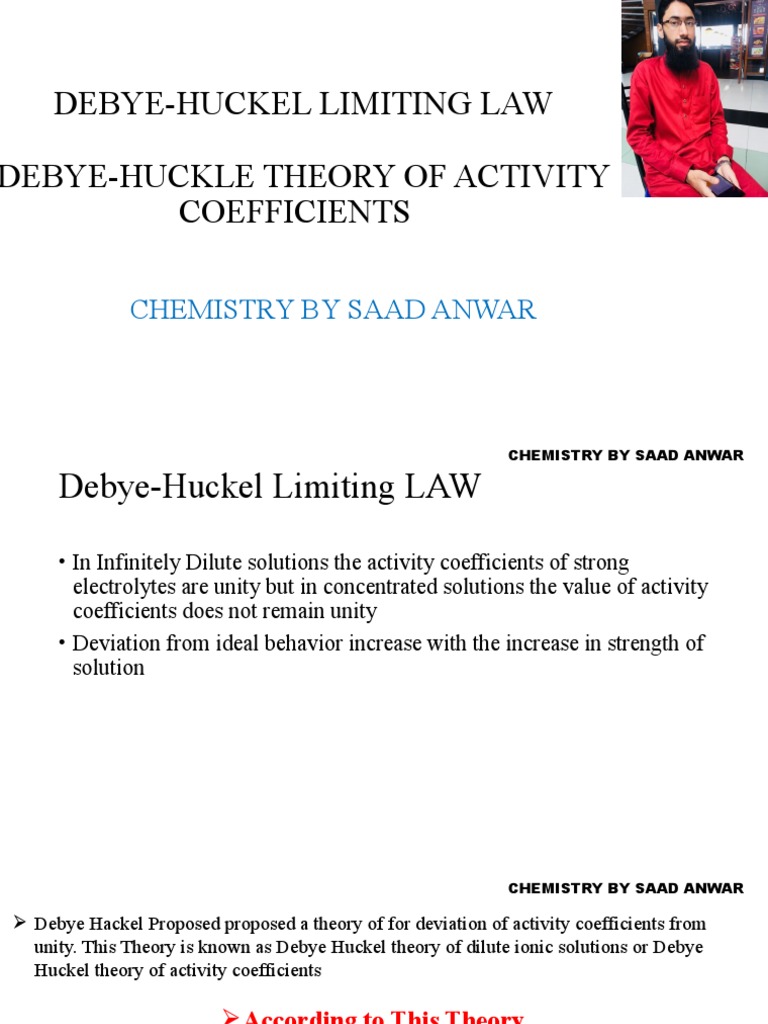 Debye-Huckel Limiting Law Debye-Huckle Theory of Activity Coefficients | PDF