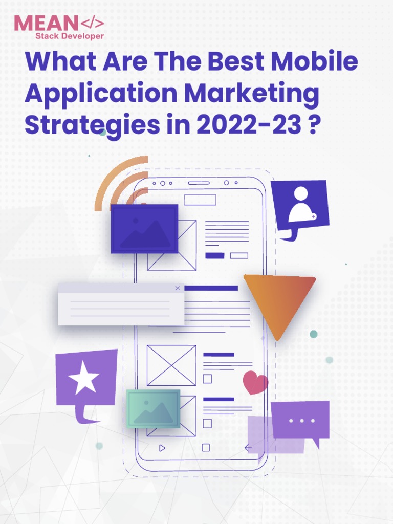 What Are The Best Mobile Application Marketing Strategies in 2022-23 ...