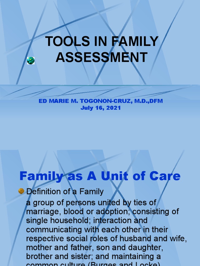 Tools in Family Assessment: Ed Marie M. Togonon-Cruz, M.D.,DFM July 16 ...