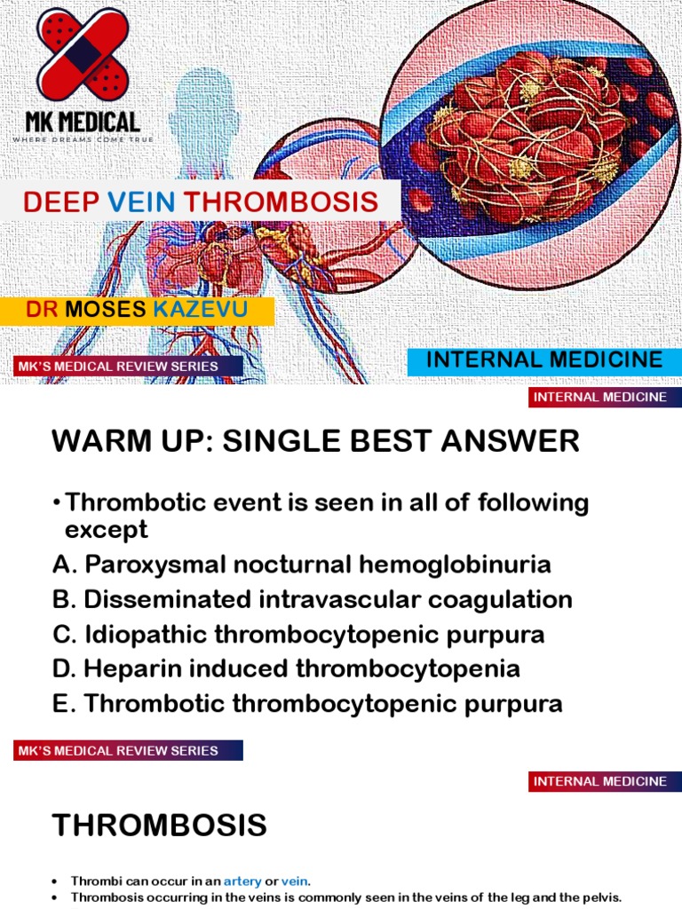 DVT DR Moses Kazeevu | PDF | Thrombosis | Coagulation