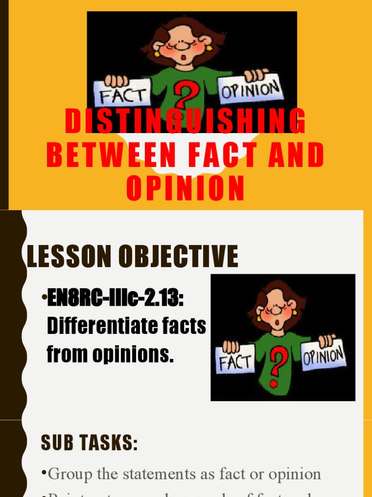 Distinguishing Fact from Opinion | PDF | Opinion | Evidence