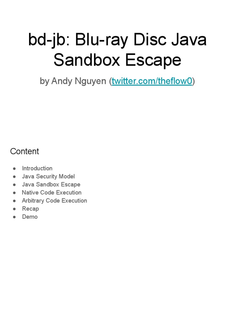BD-JB: Blu-Ray Disc Java Sandbox Escape: by Andy Nguyen | PDF | Class ... BD-JB: Blu-Ray Disc Java Sandbox Escape: by Andy Nguyen | PDF | Class ...