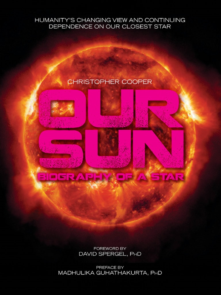 Our Sun - Christopher Cooper | PDF | Sun | Nature