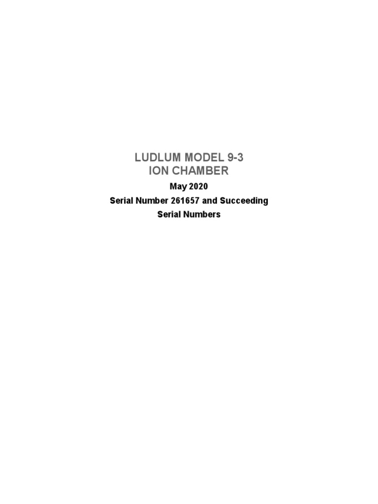 Ludlum Model 9-3 Ion Chamber: May 2020 Serial Number 261657 and ...