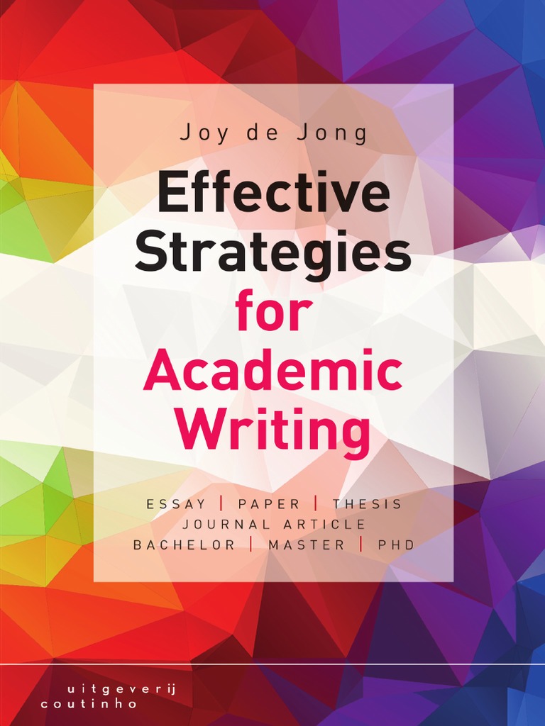Effective Strategies For Academic Writing | PDF | Essays | Thesis