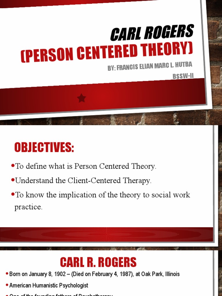 Carl Rogers' Person-Centered Theory | PDF | Humanistic Psychology ...