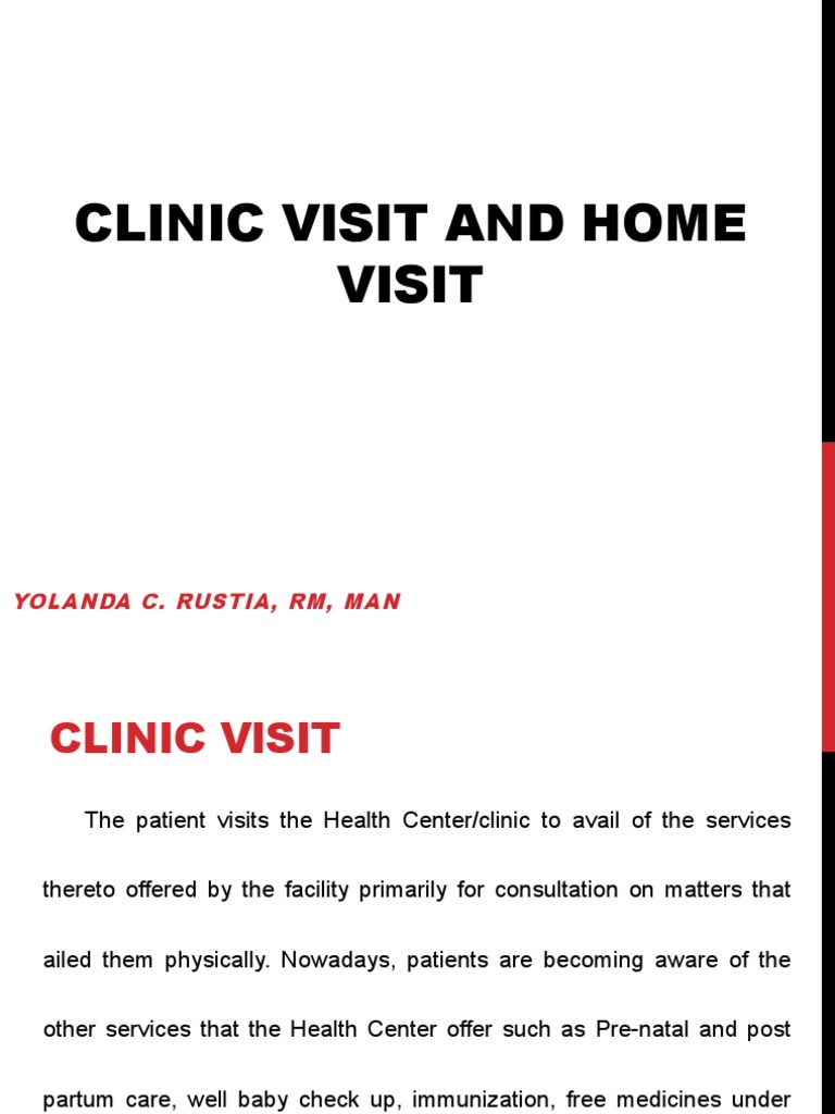 Clinic Visit and Home Visit: Yolanda C. Rustia, RM, Man | PDF | Nursing ...