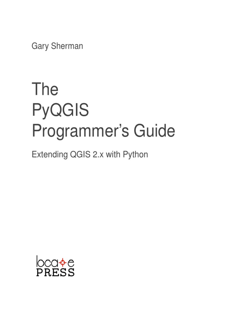 The PyQGIS Programmer's Guide | Download Free PDF | Class (Computer ... The PyQGIS Programmer's Guide | Download Free PDF | Class (Computer ...