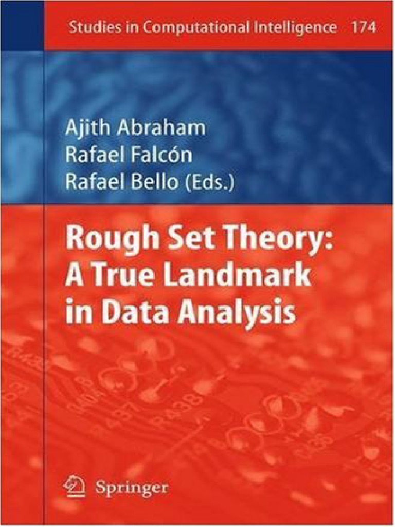 (SCI 174) Rough Set Theory. A True Landmark in Data Analysis (Studies in Computational ...