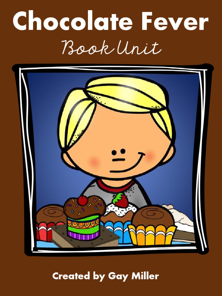 Chocolate Fever Unit Lesson | PDF | Reading Comprehension | Chocolate