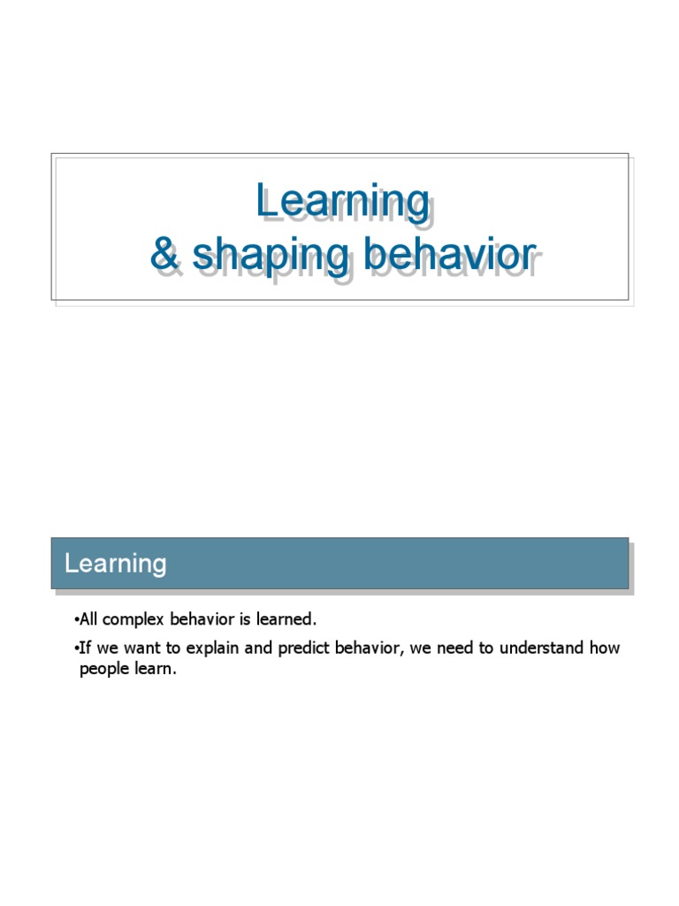 Understanding Learning and Behavior Shaping | PDF | Classical Conditioning | Reinforcement