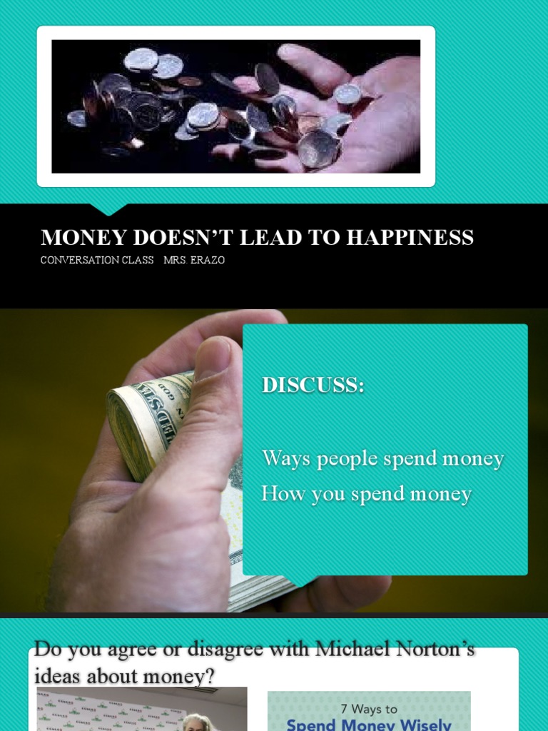 Money Doesn'T Lead To Happiness: Conversation Class Mrs. Erazo | PDF