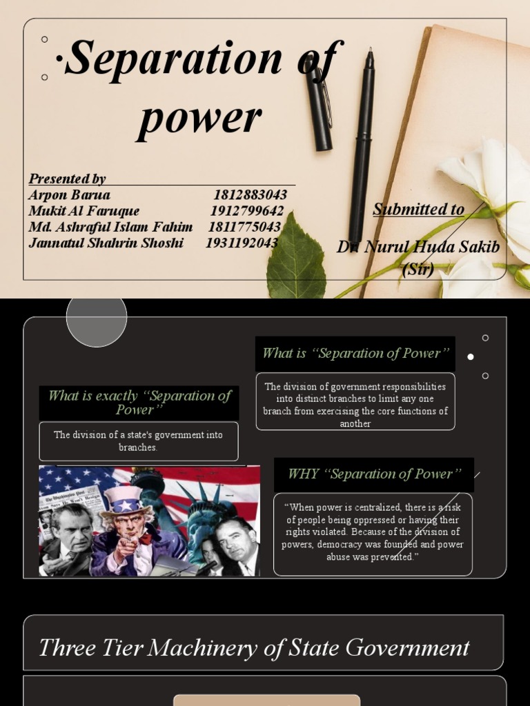 Separation of Power: Submitted To Dr. Nurul Huda Sakib (Sir) | PDF | Separation Of Powers ...