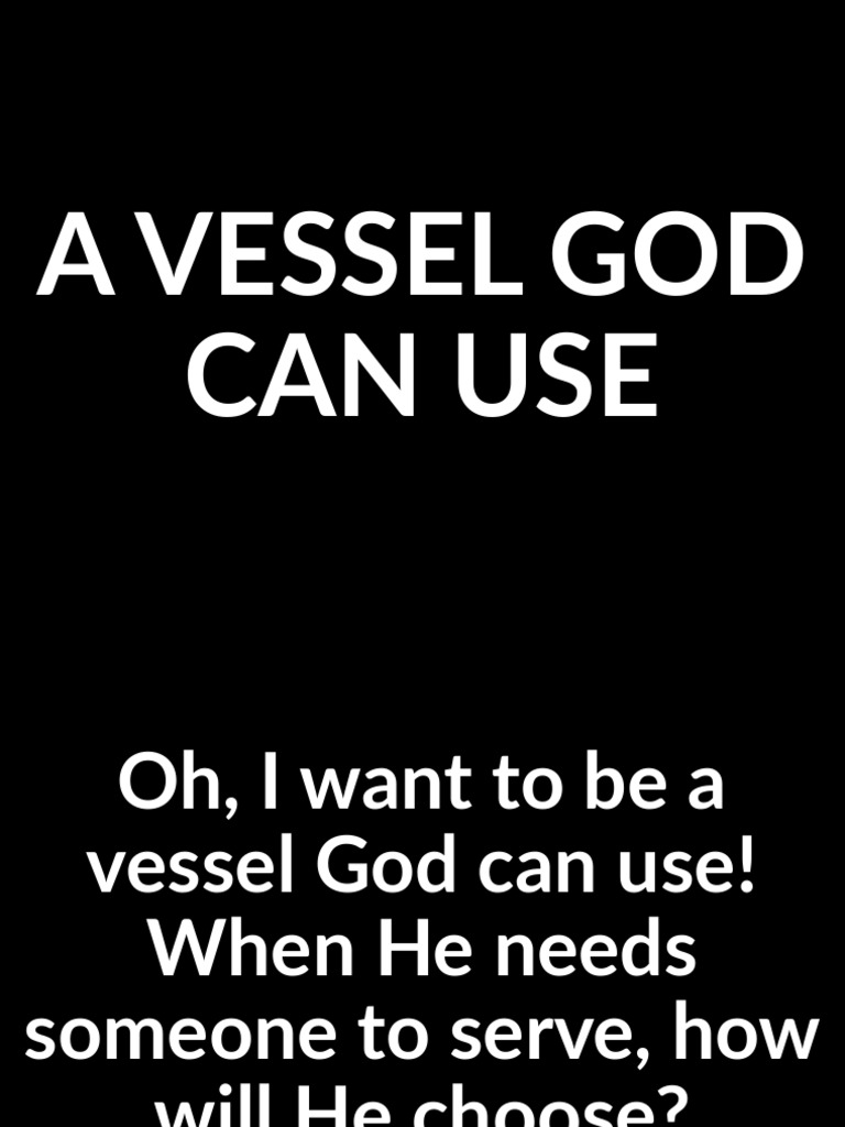 A Vessel God Can Use | PDF