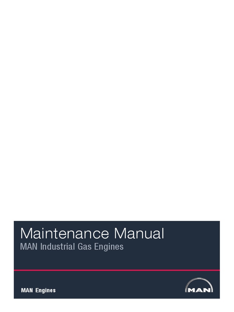 Maintenance Manual: MAN Industrial Gas Engines | PDF