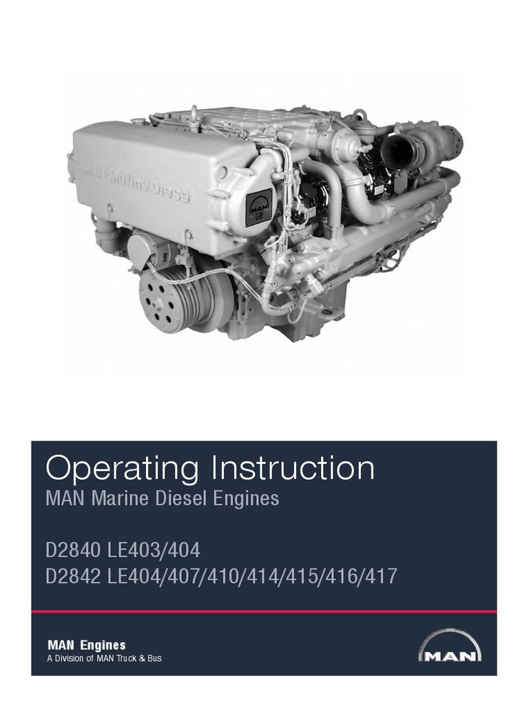 Operating Instruction: MAN Marine Diesel Engines D2840 LE403/404 D2842 ...