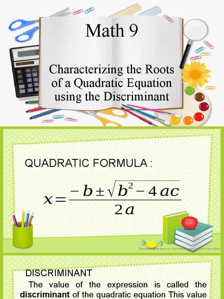 Characterizing The Roots of A Quadratic Equation Using The Discriminant ...