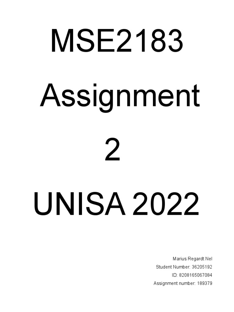 MSE2183 Assignment 2 UNISA 2022: Marius Regardt Nel Student Number ...