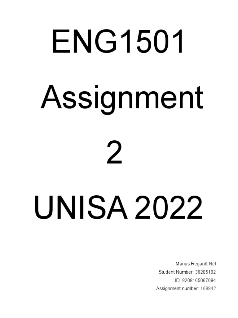 ENG1501 Assignment 2 UNISA 2022: Marius Regardt Nel Student Number: 36205192 ID: 8208165067084 ...