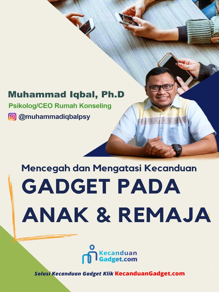 Mencegah Dan Kecanduan Gadget Pada Anak Dan Remaja - DR Muhammad Iqbal | PDF