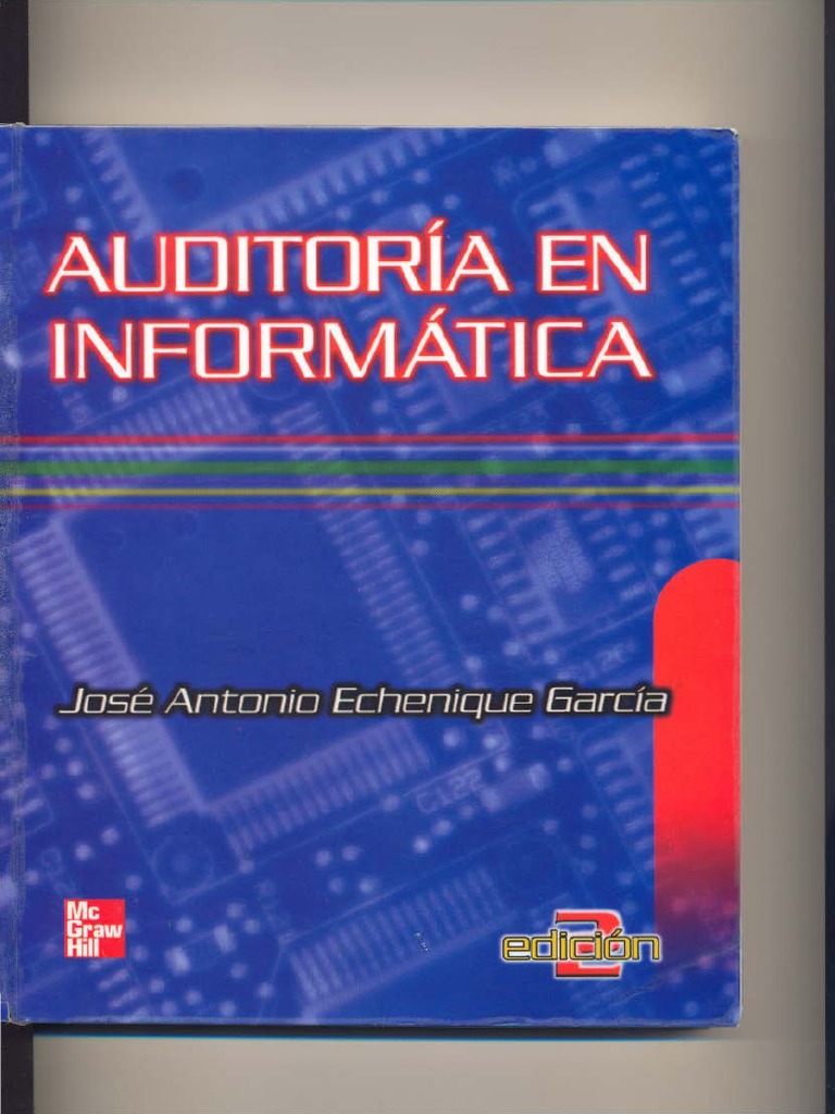 Auditoria en Informatica Jose Antonio Echenique Garcia 2da Edicion | PDF | Informática | Auditoría