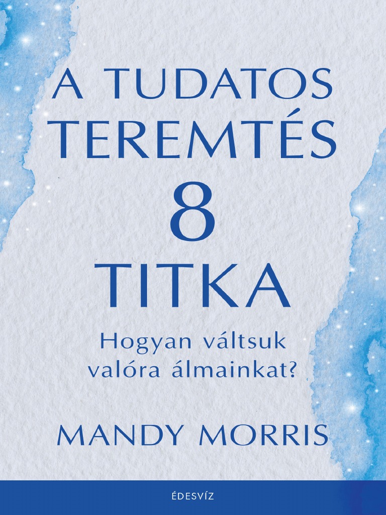 Mandy Morris - A TUDATOS TEREMTÉS 8 TITKA | PDF