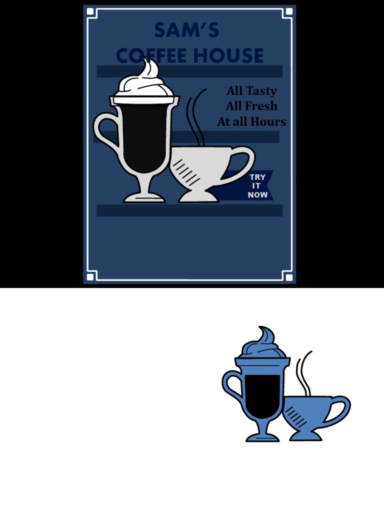Sam'S Coffee House: All Tasty All Fresh at All Hours | PDF