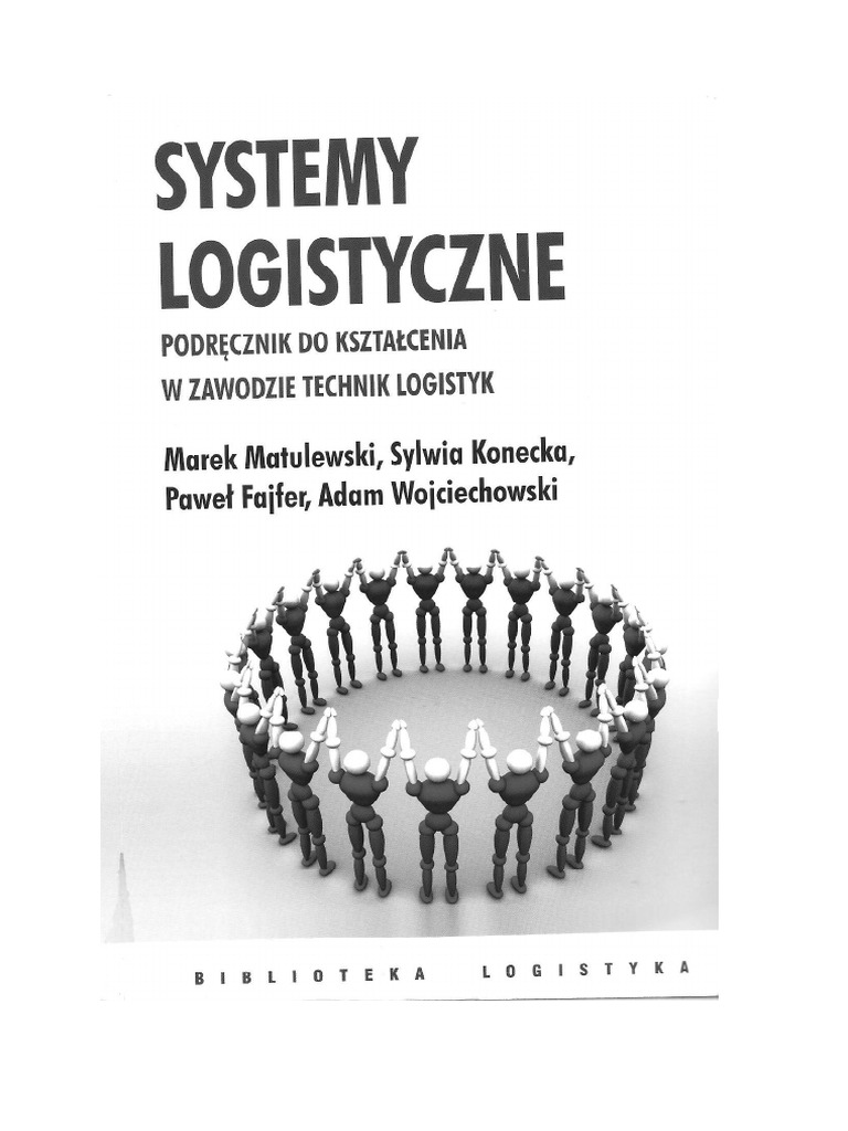 Matulewski, Konecka, Fajfer, Wojciechowski - Systemy Logistyczne | PDF