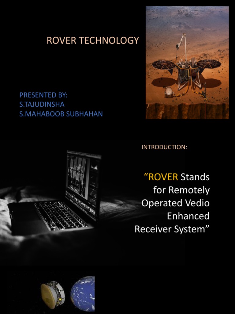Rover Technology: Presented By: S.Tajudinsha S.Mahaboob Subhahan ...