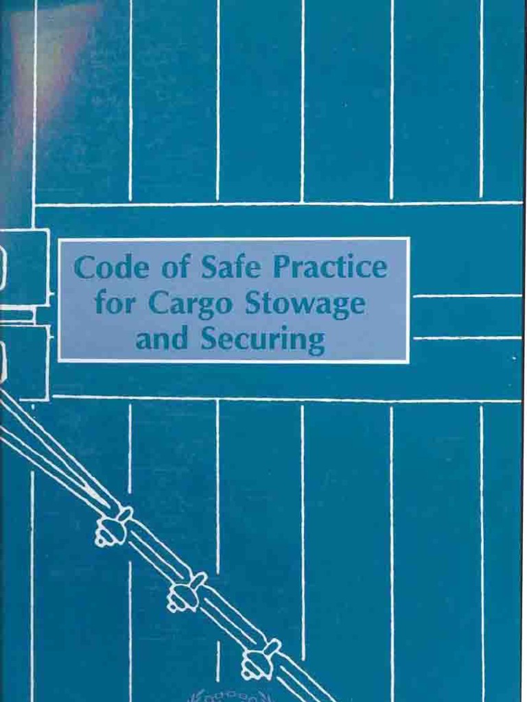 Code of Safe Practice for Cargo Stowage and Securing[1]