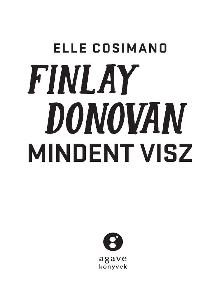 Elle Cosimano: Finlay Donovan Mindent Visz | PDF Elle Cosimano: Finlay Donovan Mindent Visz | PDF