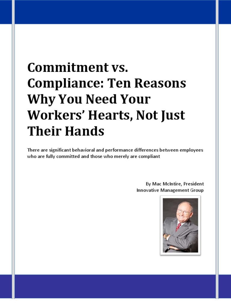 Commitment vs. Compliance: Ten Reasons Why You Need Your Workers' Hearts, Not Just Their Hands ...