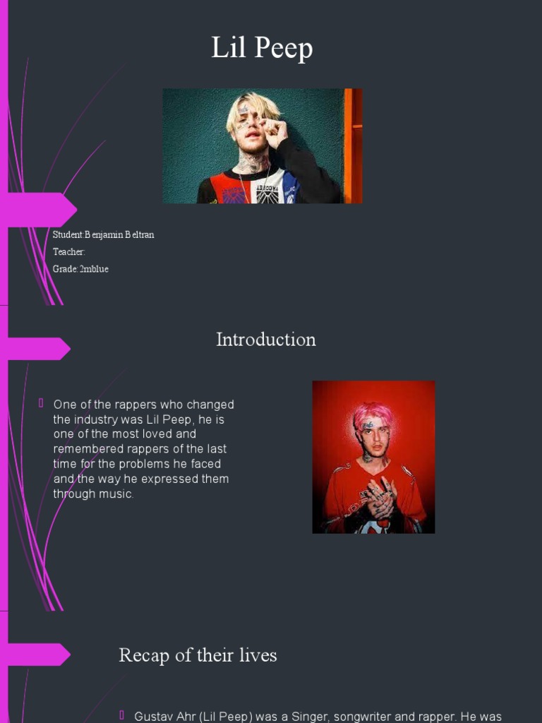 Lil Peep: Student:Benjamin Beltran Teacher: Grade:2mblue | PDF