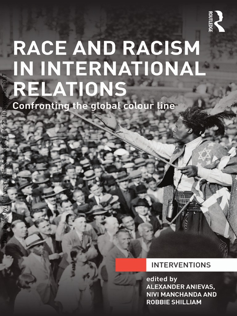 Alexander Anievas, Nivi Manchanda, Robbie Shilliam - Race and Racism in ...