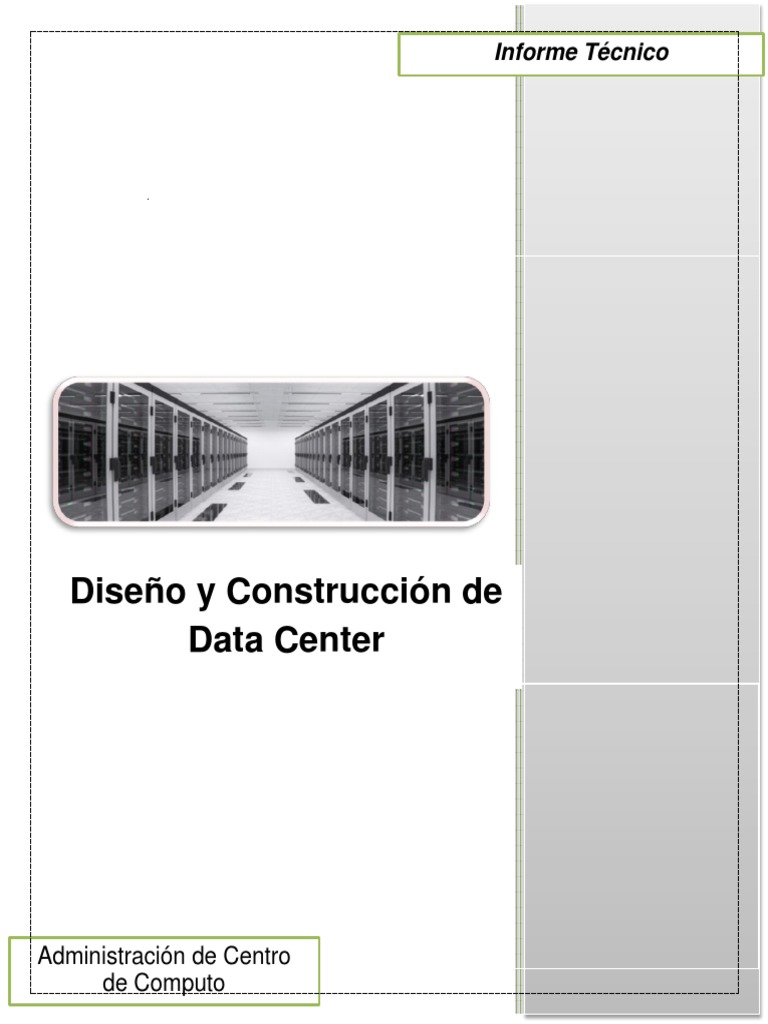 Informe Técnico. Diseño y Construcción de Data Center. San Pedro Sula, Honduras. Administración ...