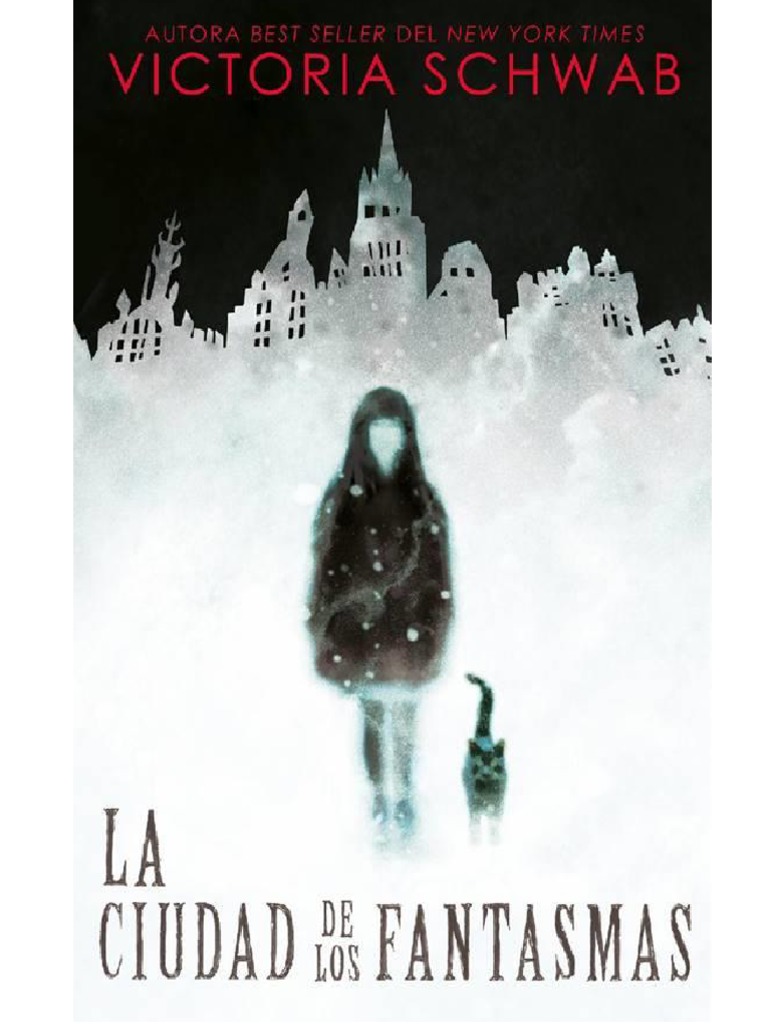 Schwab Victoria - La Ciudad de Los Fantasmas | PDF | Jacob | Fantasmas