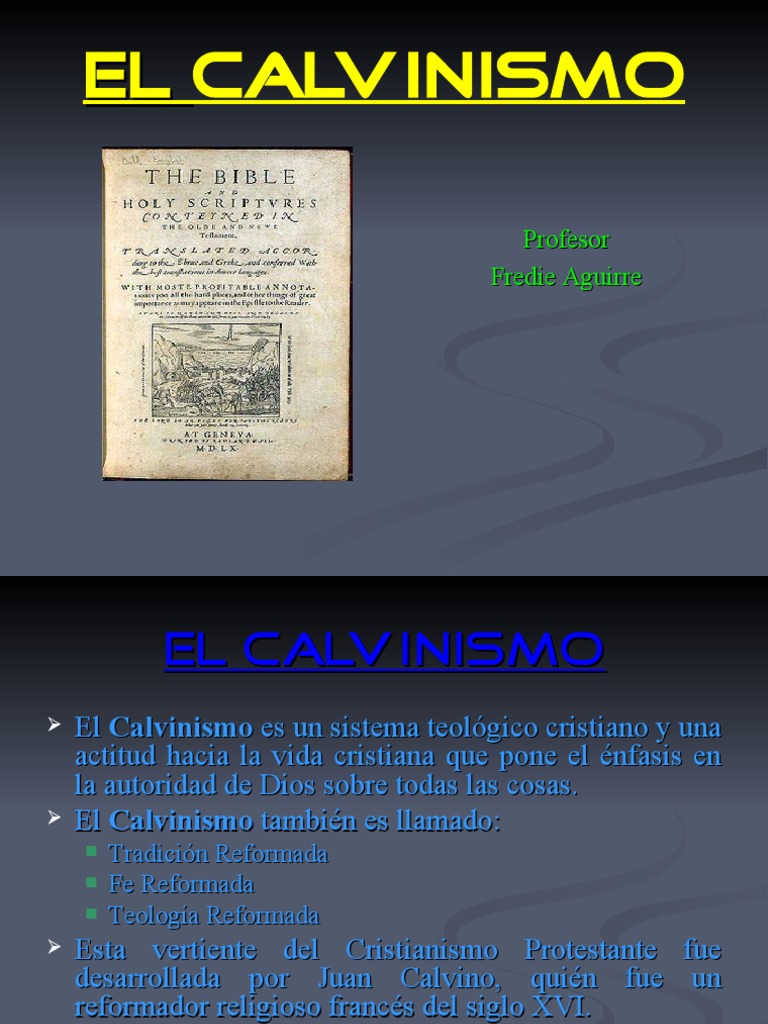 El Calvinismo Presentation | PDF | calvinismo | Salvación