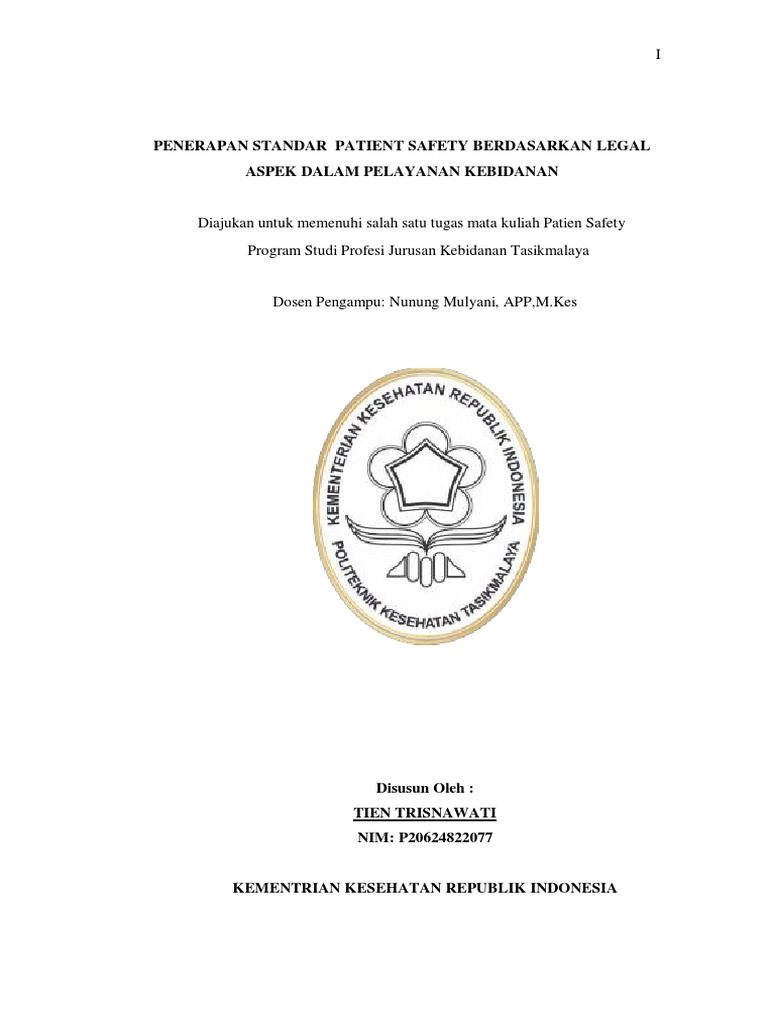 Tugas Mandiri 3 Penerapan Standar Patient Safety Berdasarkan Legal ... Tugas Mandiri 3 Penerapan Standar Patient Safety Berdasarkan Legal ...
