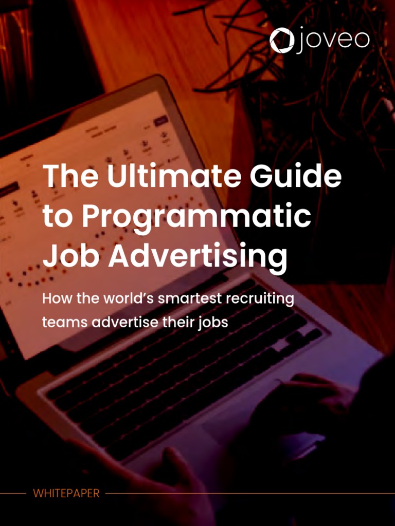 Joveo Whitepaper The Ultimate Guide To Programmatic Job Advertising ...