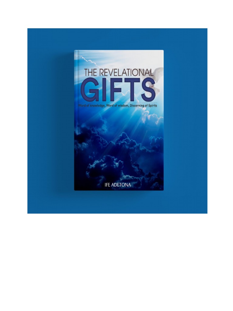 The REVELATIONAL GIFTS Word of Knowledge, Word of Wisdom and Discerning of Spirits by Ife ...