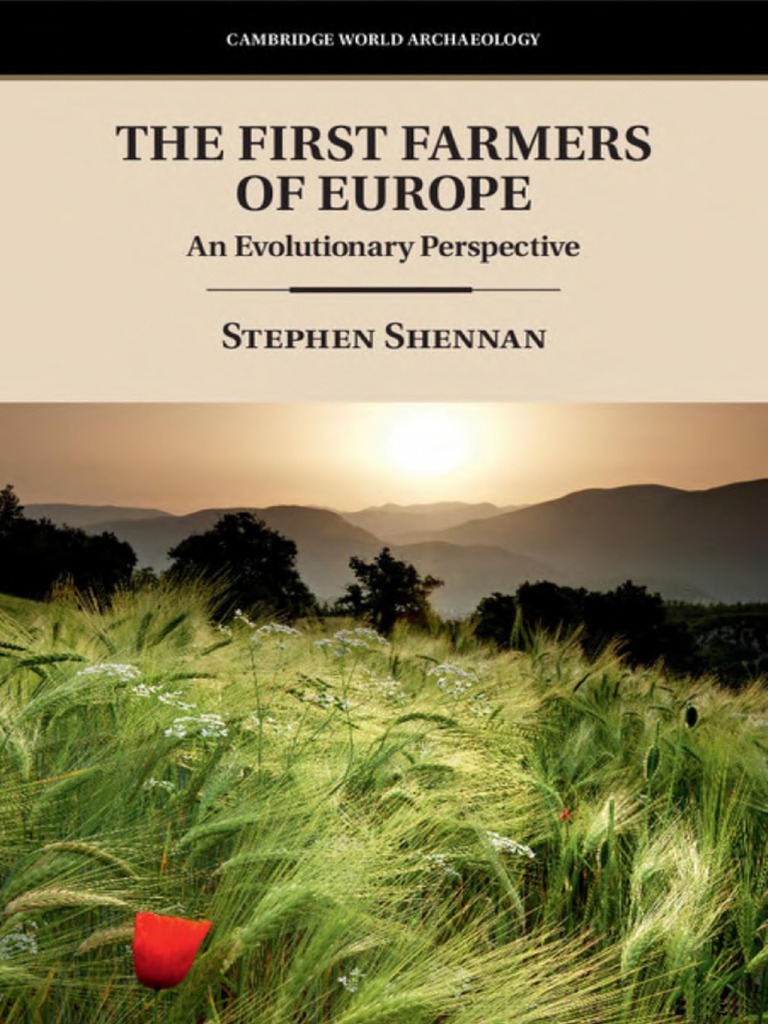 (Cambridge World Archaeology) Stephen Shennan - The First Farmers of ...